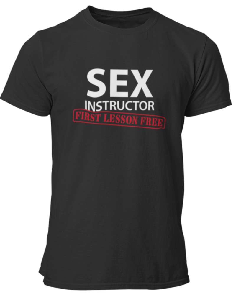 T Shirt Sex Instructor Lafourgoneta